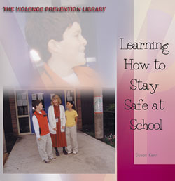 Learning How to Stay Safe at School | Rosen Publishing