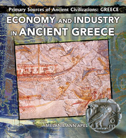 Economy and Industry in Ancient Greece | Rosen Publishing
