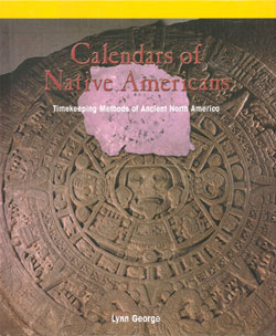Calendars of Native Americans | Rosen Publishing