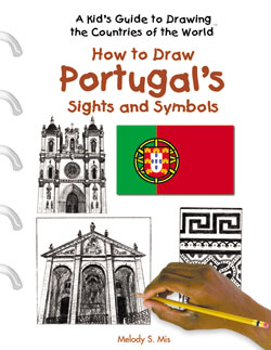 How to Draw Portugal's Sights and Symbols | Rosen Publishing