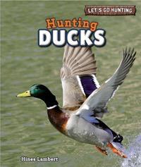 Let's Go Hunting | Rosen Publishing