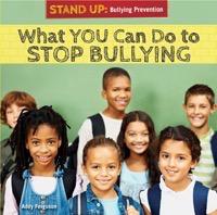 Stand Up: Bullying Prevention: Set 1 | Rosen Publishing