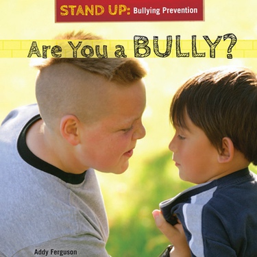 Stand Up: Bullying Prevention: Set 1 | Rosen Publishing