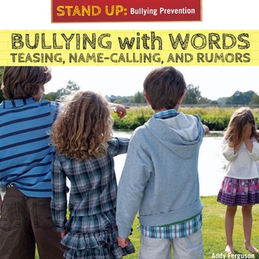 Stand Up: Bullying Prevention: Set 1 | Rosen Publishing