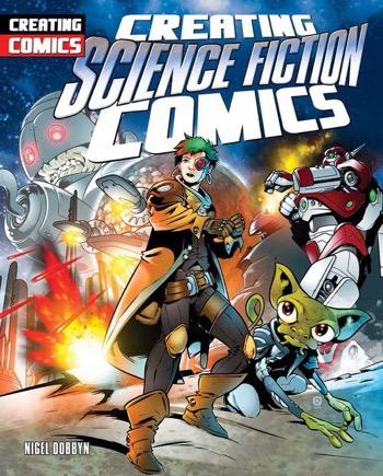 Creating Science Fiction Comics | Rosen Publishing