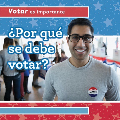 Votar es importante (Why Voting Matters) | Rosen Publishing