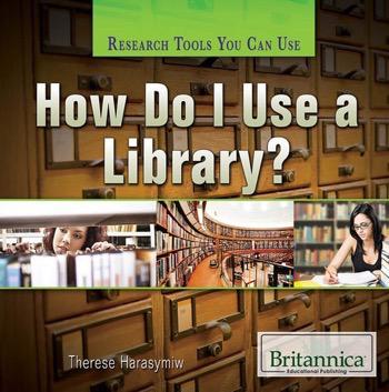 How Do I Use a Library? | Rosen Publishing