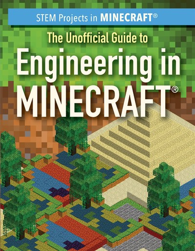 Stem Projects In Minecraft® Set 3 Rosen Publishing